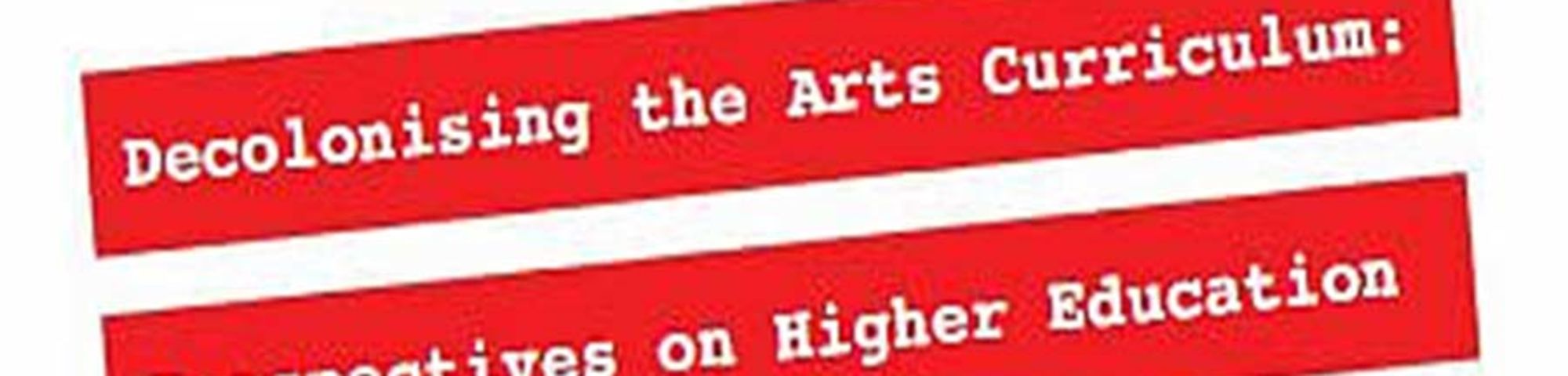 Decolonising the Arts Curriculum exhibition LCC Library | UAL